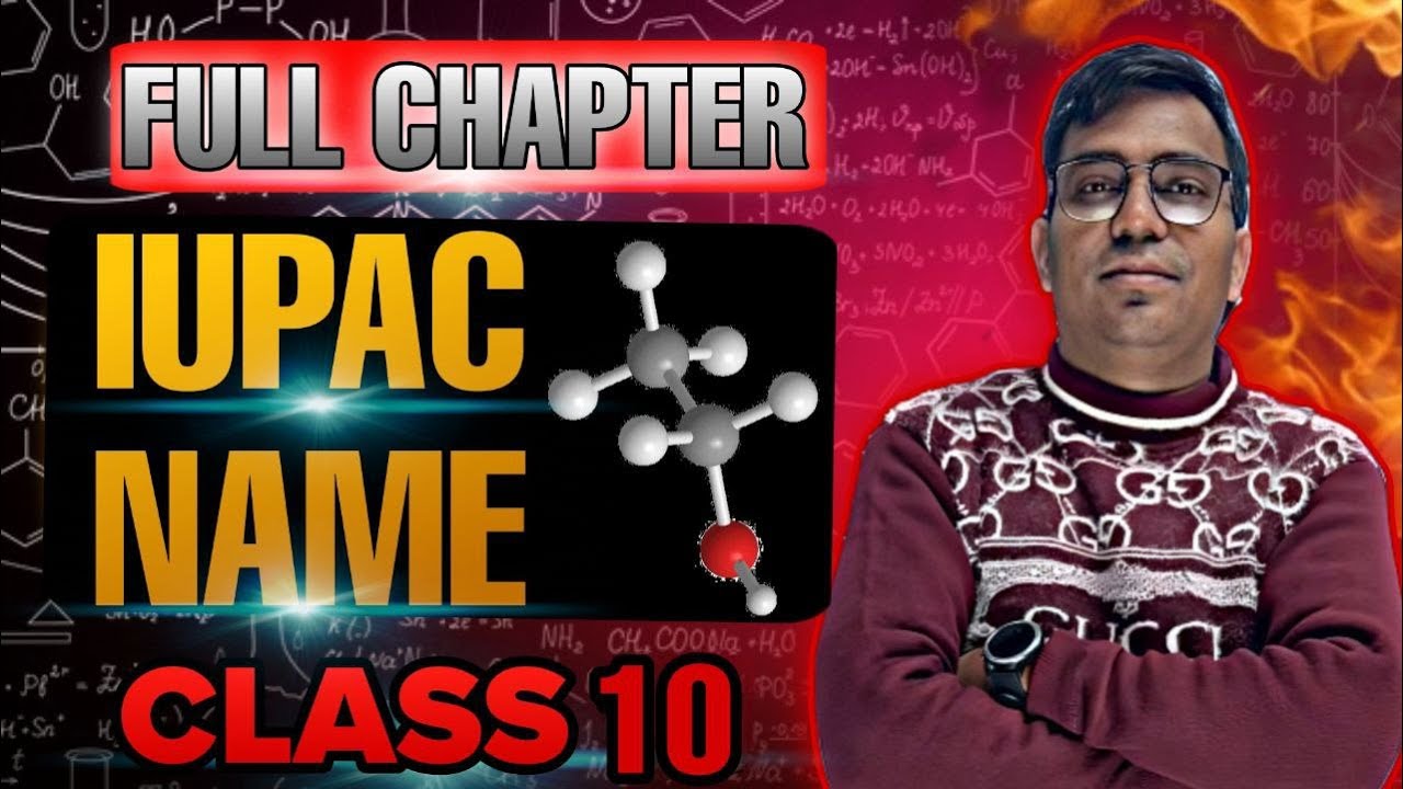 CLASS 10 IUPAC NAME Full EXPLANATION #chemistry - YouTube