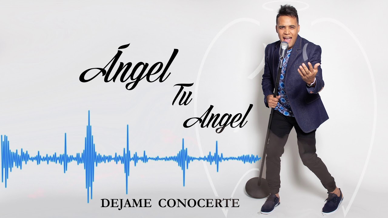 Angel tu Angel - Déjame Conocerte (Audio Oficial) - YouTube