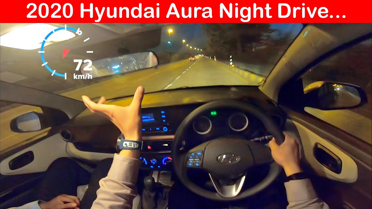 Hyundai Aura NIGHT Drive Impression l Aayush ssm - YouTube
