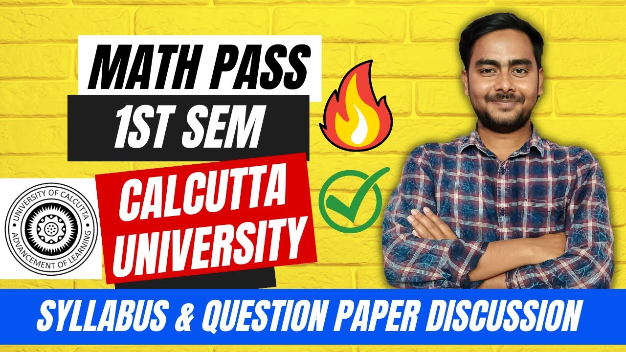 MATH PASS (GEN) CU 1st Semester Syllabus and Question Paper Discussion ...