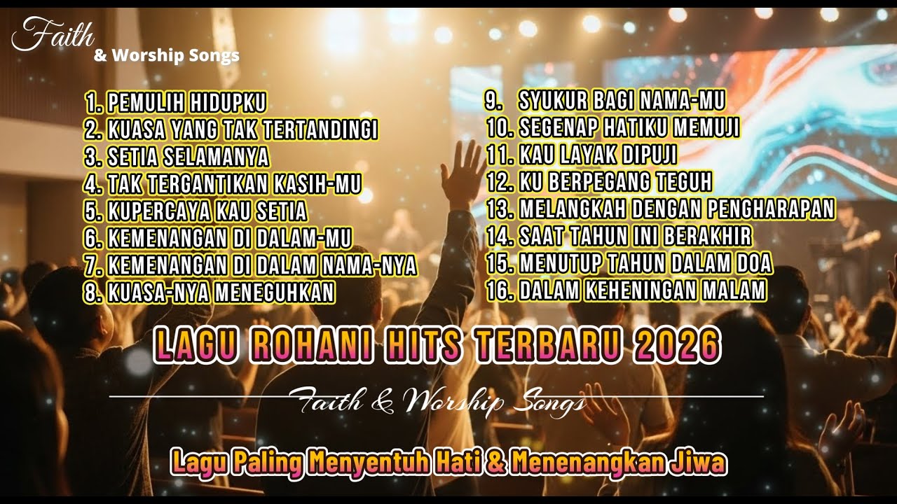 LAGU ROHANI HITS TERBARU 2026 FULL ALBUM || Faith & Worship Songs - YouTube