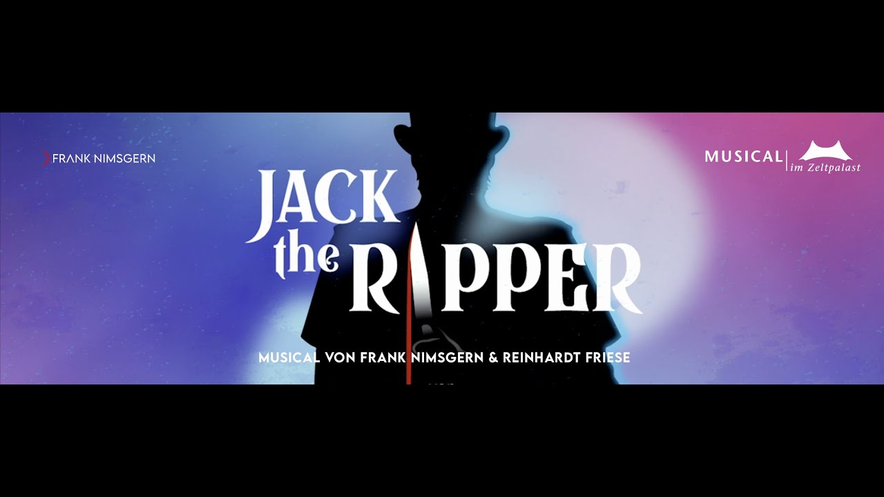 Jack the Ripper - Musical im Zeltpalast 2023 - YouTube