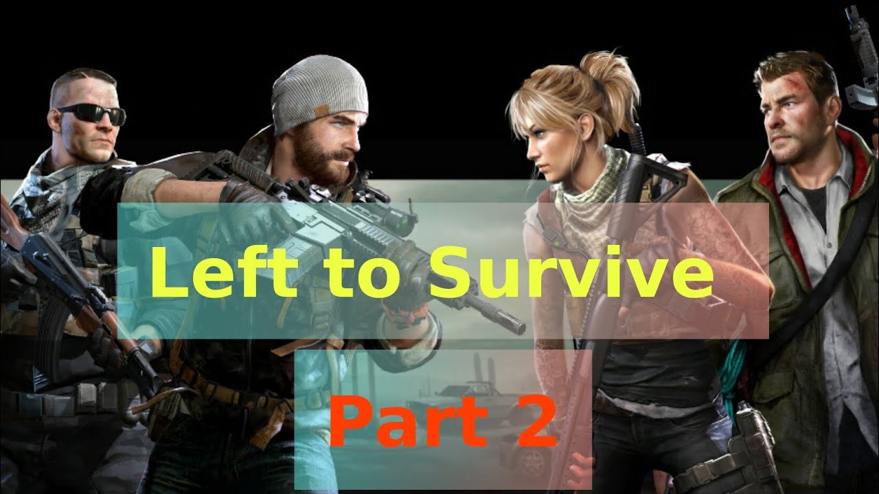 LEFT TO SURVIVE GAMEPLAY | ANDROID, IOS | BEST SURVIVOR GAME | PART-2 ...