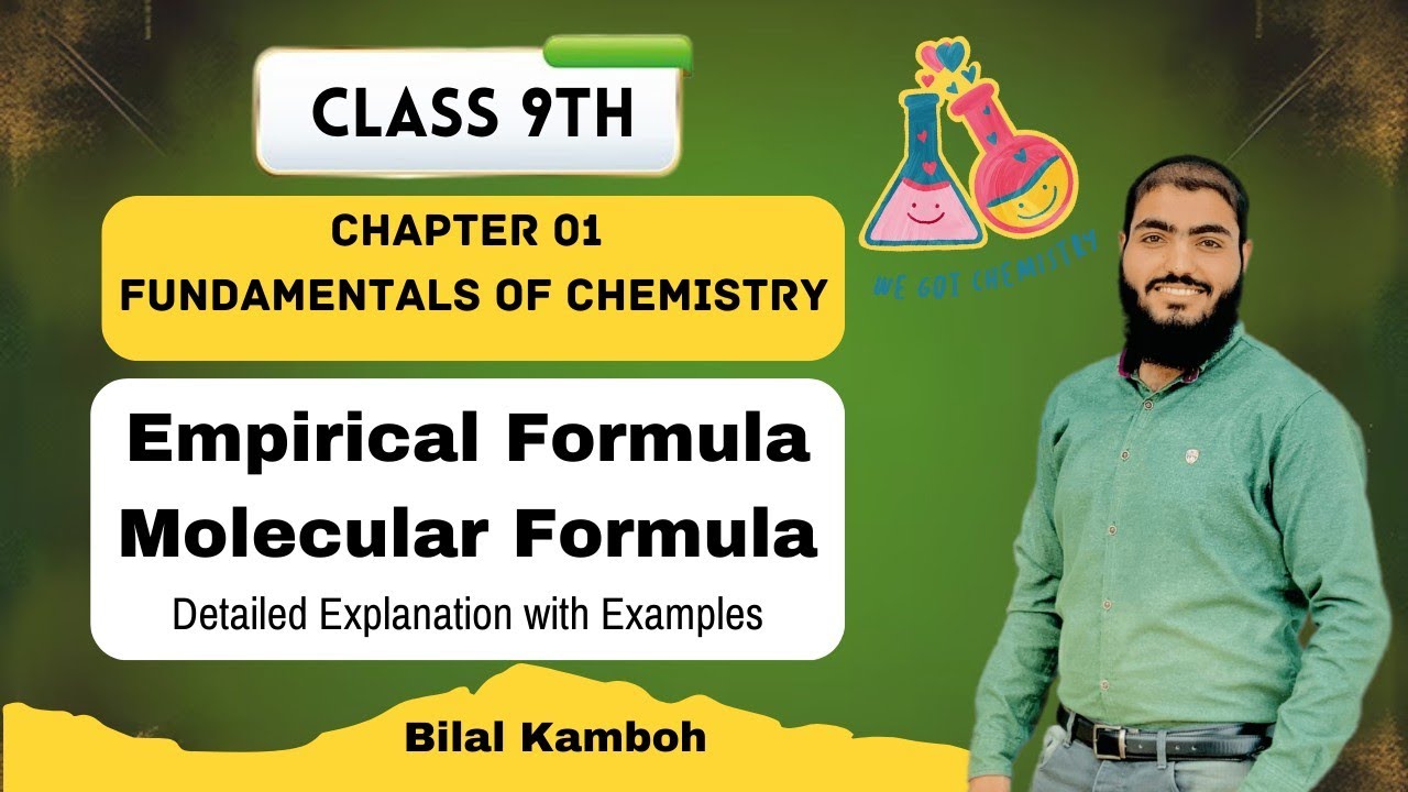 Empirical Formula | Molecular Formula | Lect# 10 | Class 9th |Chapter ...
