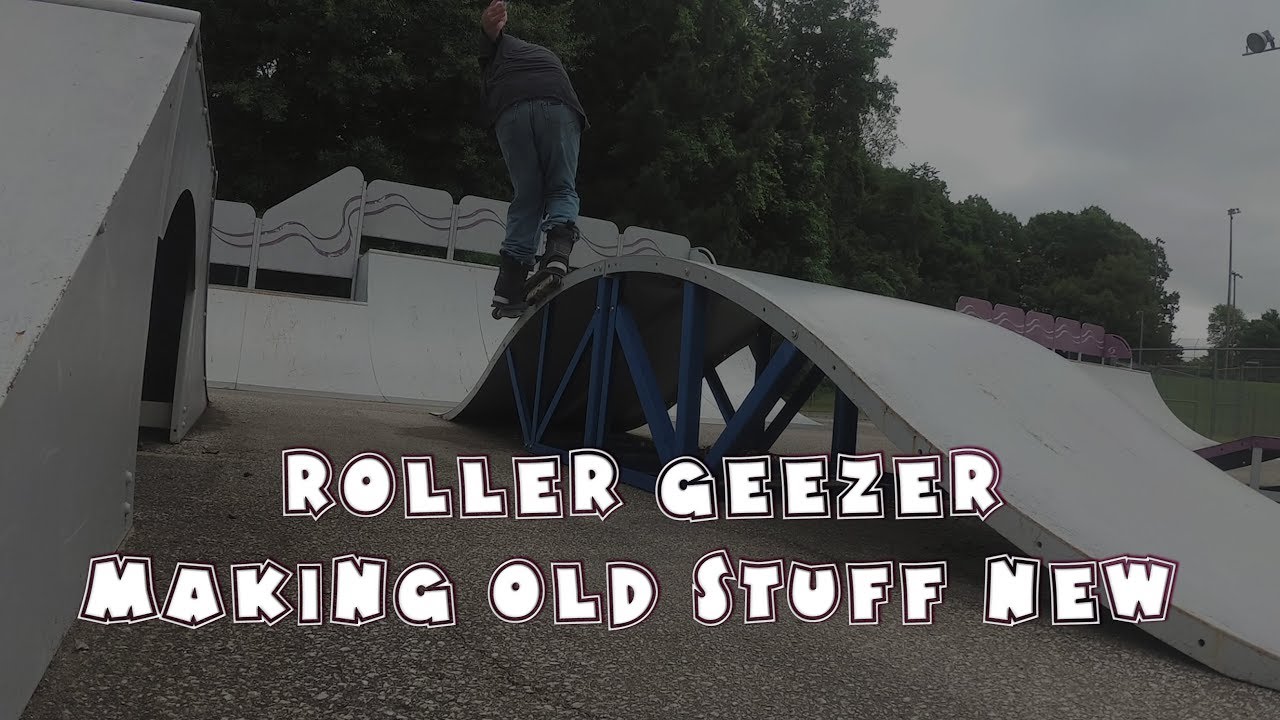 Roller Geezer: Making Old Stuff New - YouTube