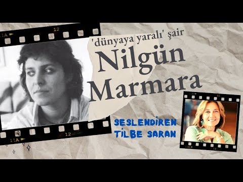NİLGÜN MARMARA belgeseli & Tilbe Saran seslendirdi