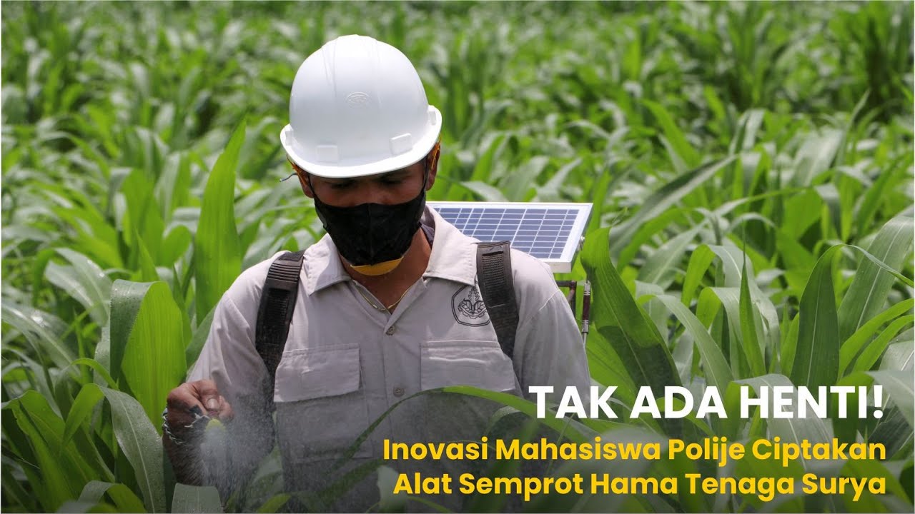 Inovasi Mahasiswa Polije Ciptakan Alat Semprot Hama Tenaga Surya - YouTube