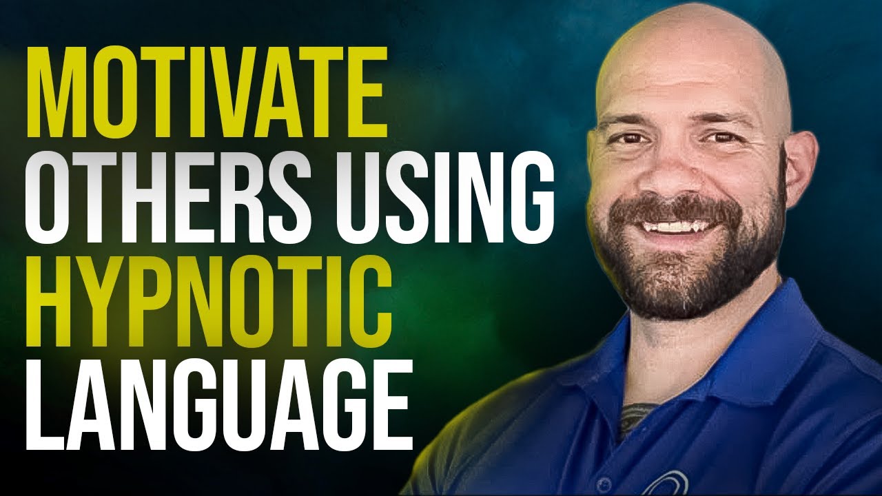 3 Hypnotic Language Patterns To Motivate Others | Hypnotic Language ...