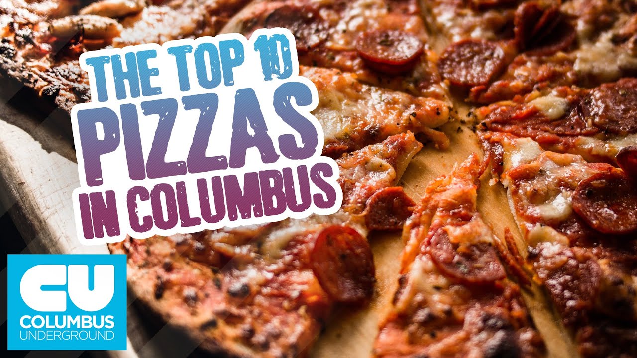 Top 10 Pizzas in Columbus, Ohio - YouTube