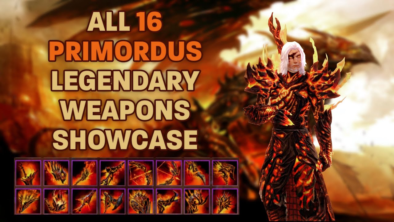Guild Wars 2 : All 16 Legendary Primordus Weapon's ( Showcase ) - YouTube
