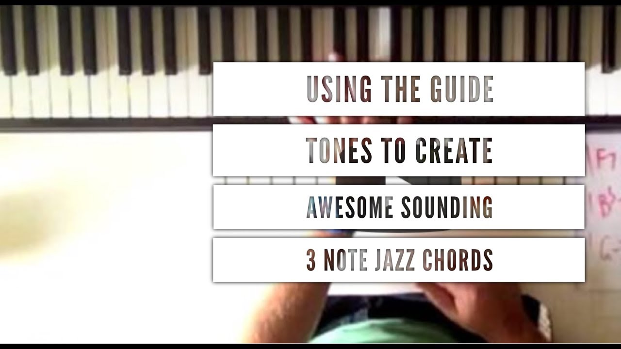 Using Guide Tones to Create awesome sounding 3 note jazz chords on the ...