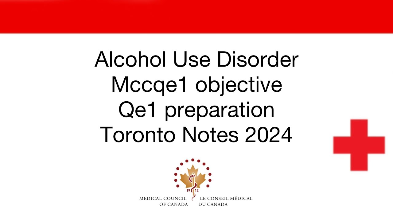 Alcohol Use Disorder || Toronto Notes 2024 || Part 2 || Qe1 prep # ...