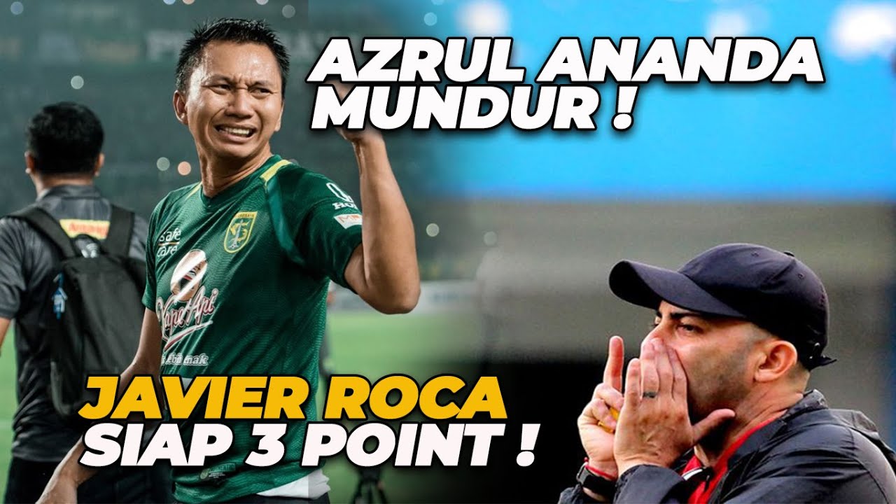 JAVIER ROCA SIAP 3 POINT ! | BUNTUT BONEK NGAMUK, AZRUL ANANDA MUNDUR ...