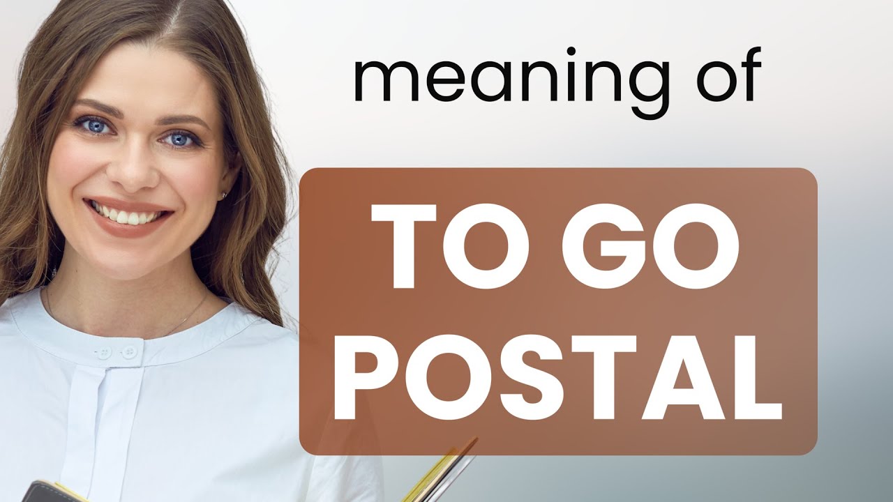 Understanding the Phrase "To Go Postal" - YouTube
