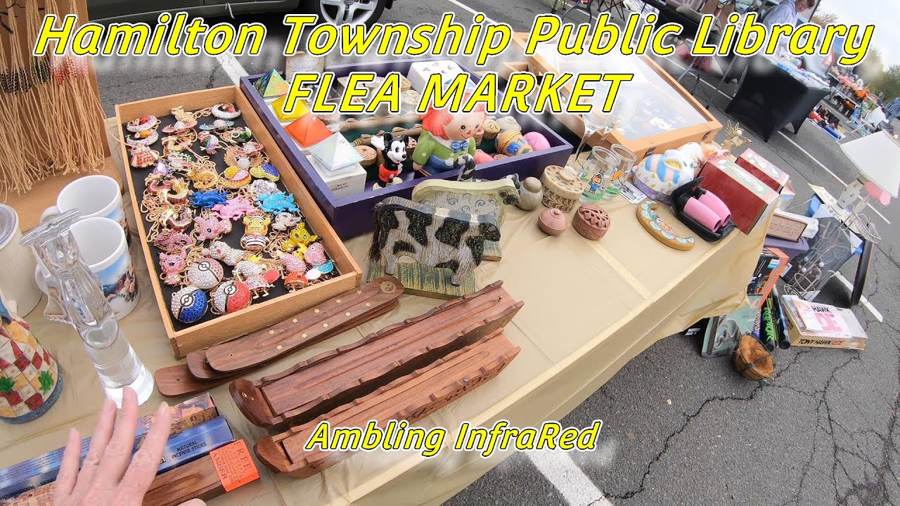 FLEA MARKET - Selling & Walkabout - Hamilton Twp Public Library, NJ ...