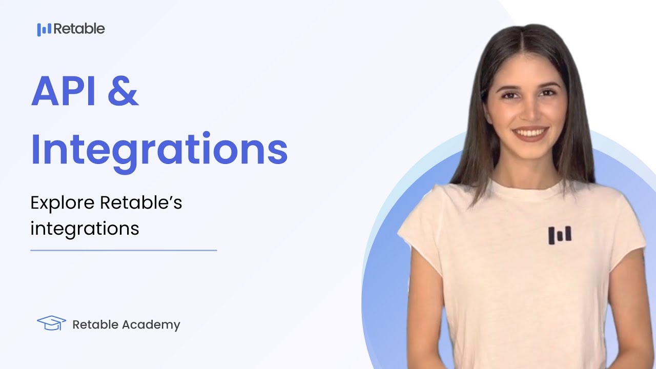 20: API & Integrations | Explore Retable’s integrations | Retable Academy - YouTube