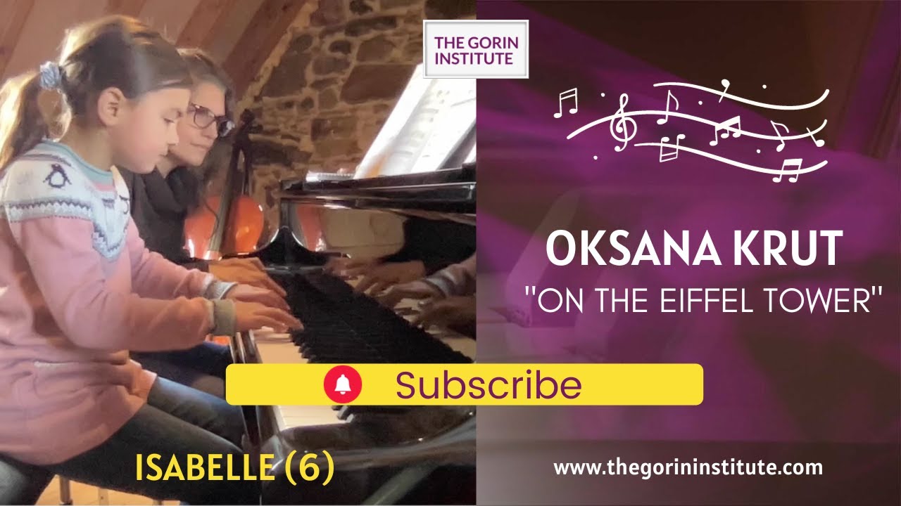 Oksana Krut "On the Eiffel Tower" | Isabelle (6) | Irina Gorin - YouTube