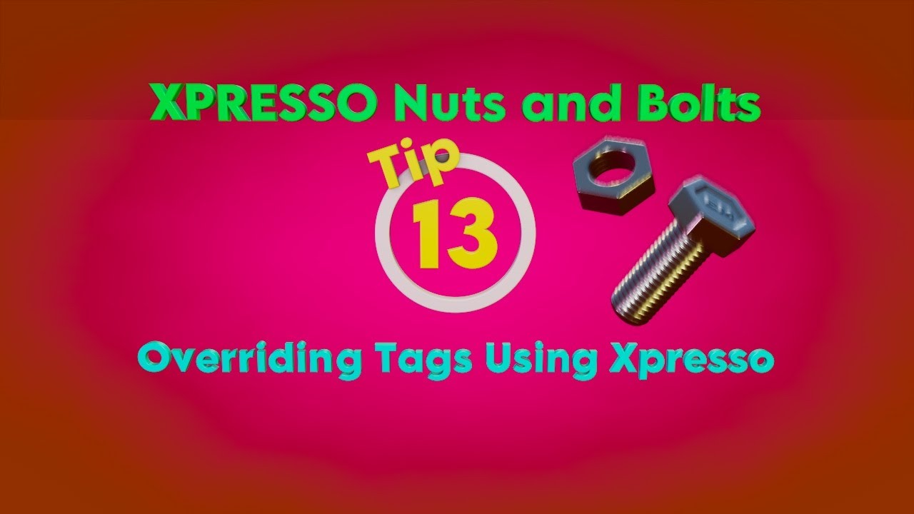 Cinema 4D Xpresso Nuts and Bolts: Tutorial 13 - Overriding Tags Using Xpresso - YouTube