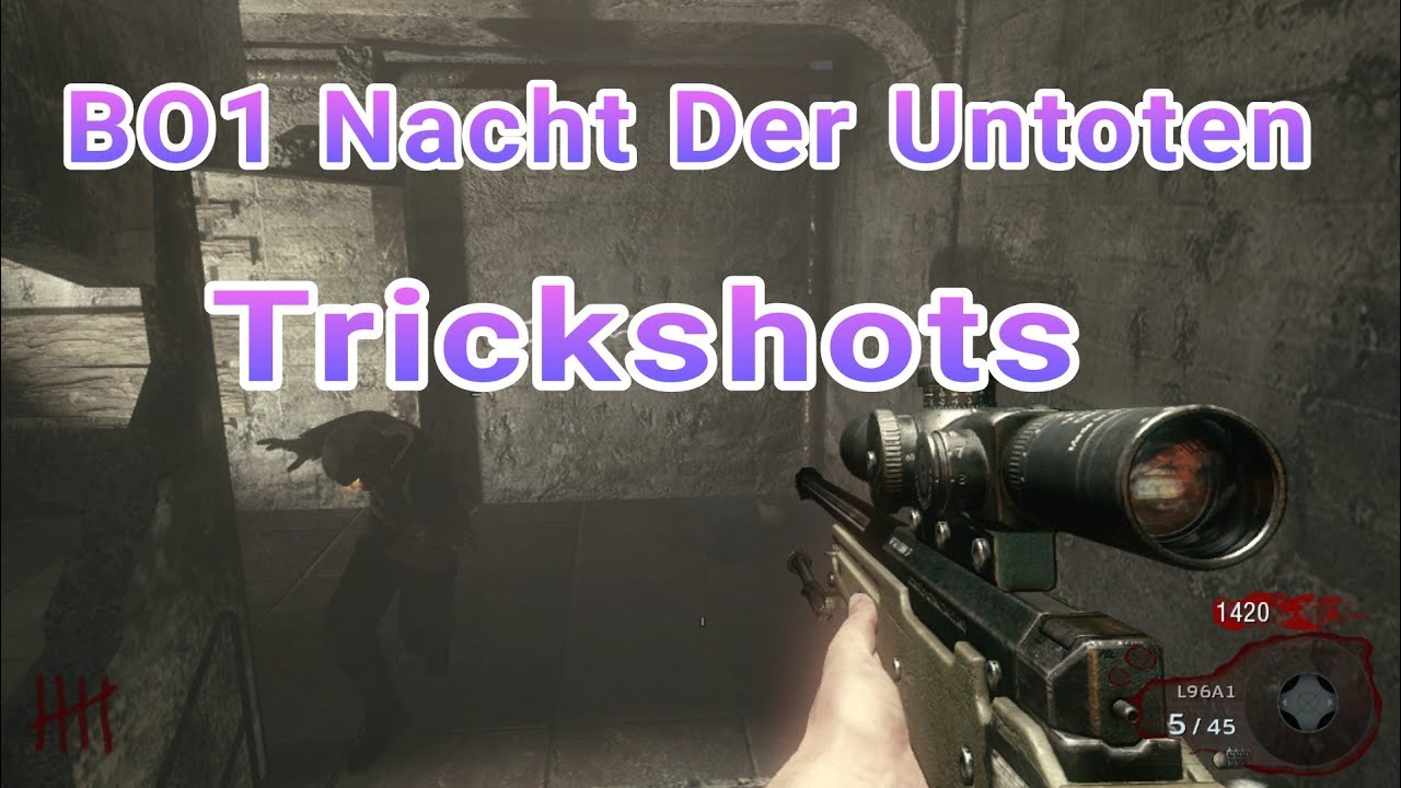 Trickshots I Hit On BO1 Nacht Der Untoten - YouTube