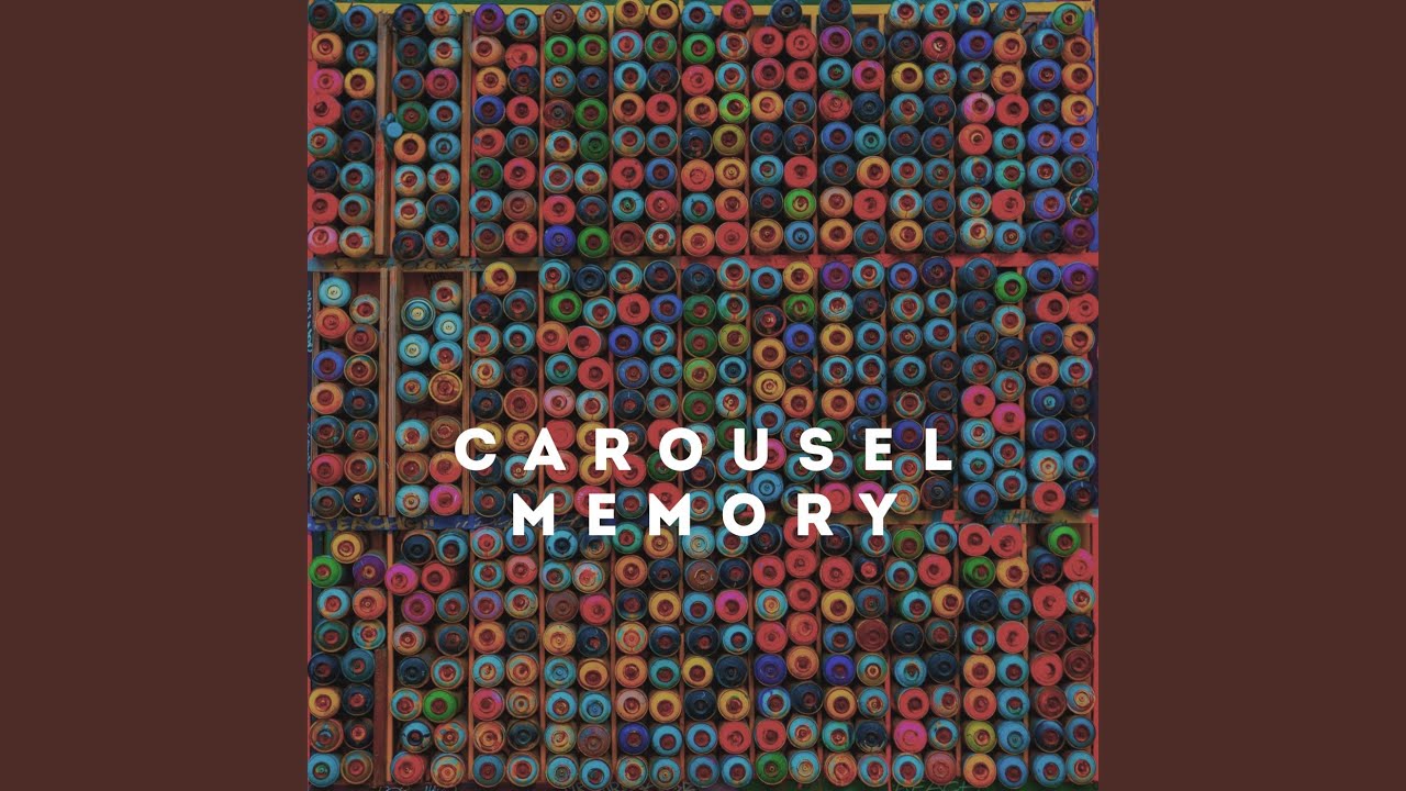 Carousel Memory - YouTube