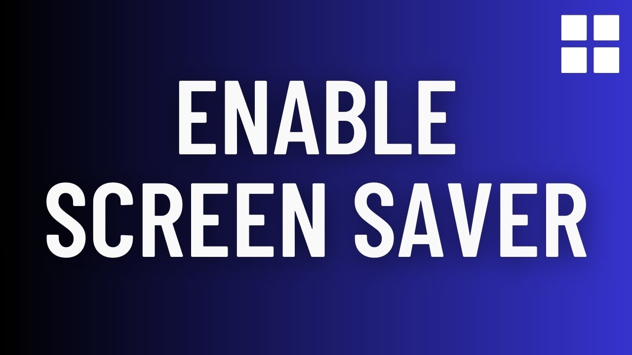 How To Enable Screen Saver On Windows 11/10 (Easy!) - YouTube
