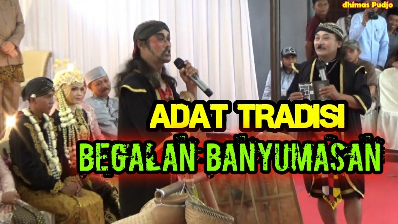 🔴 (Live) ADAT TRADISI BEGALAN BANYUMASAN DI ACARA PANGGIH MANTEN - YouTube
