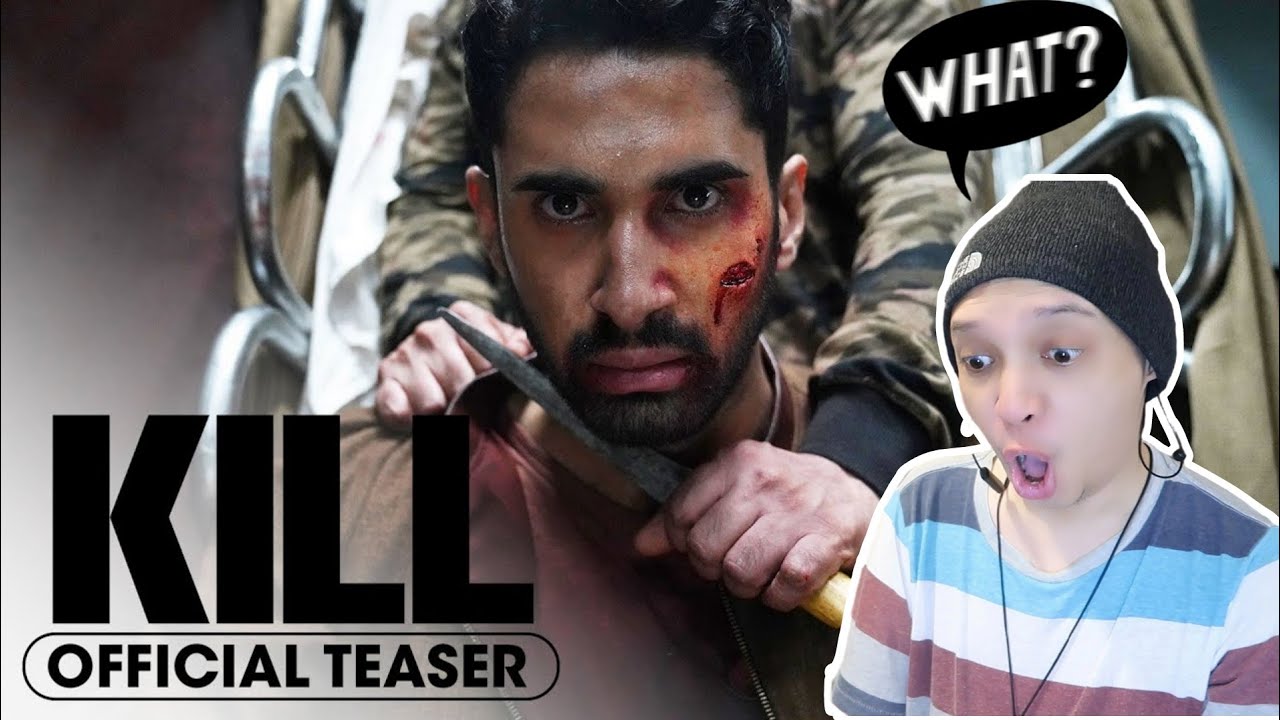 Kill (2024) Official Trailer - Lakshya, Raghav Juyal, Tanya Maniktala REACTION - YouTube