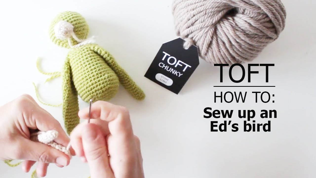 How to: Sew up an Ed's Bird | TOFT Crochet Lesson - YouTube