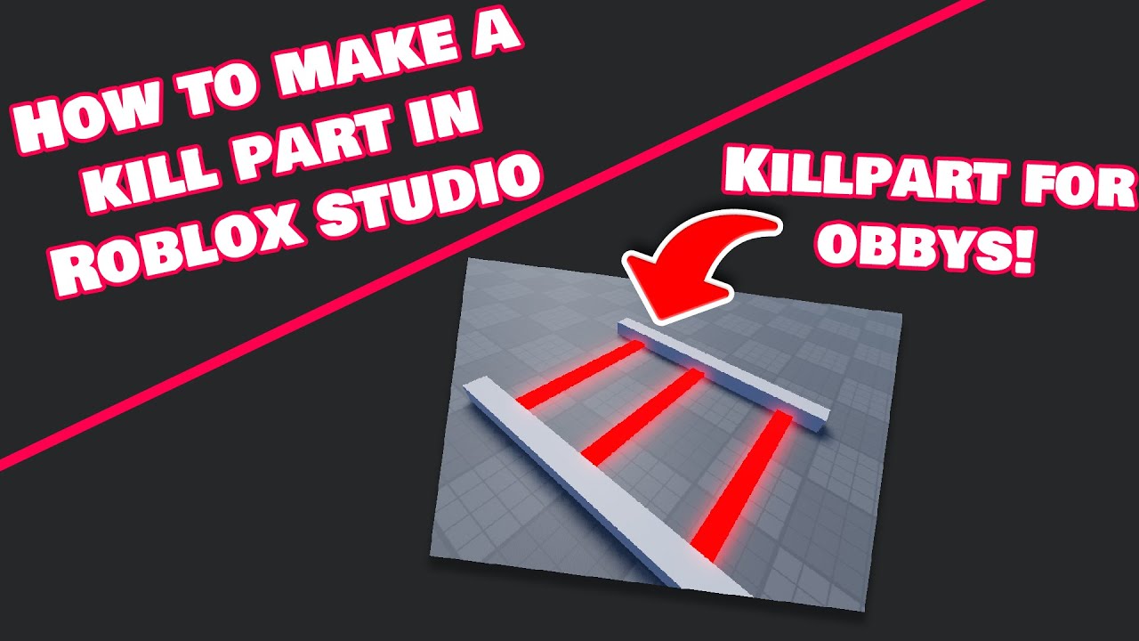 How to make a killpart for obbys in Roblox studio - YouTube