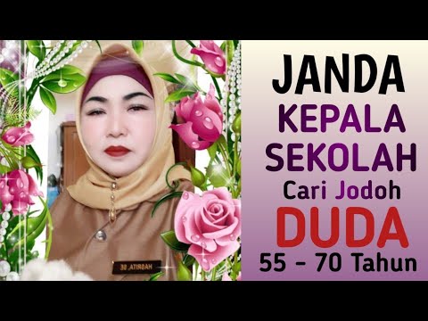 DICARI !! DUDA 55-70 TAHUN!! Janda Tua Cari Jodoh Duda|| Janda PNS ...