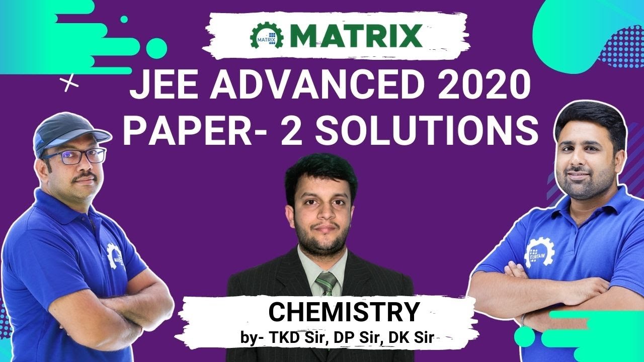 JEE Advance 2020 Paper II Chemistry - YouTube