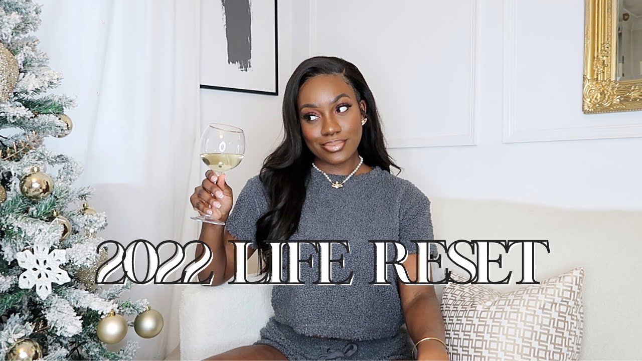 HOW TO RESET YOU LIFE FOR 2022 | jade Vanriel - YouTube