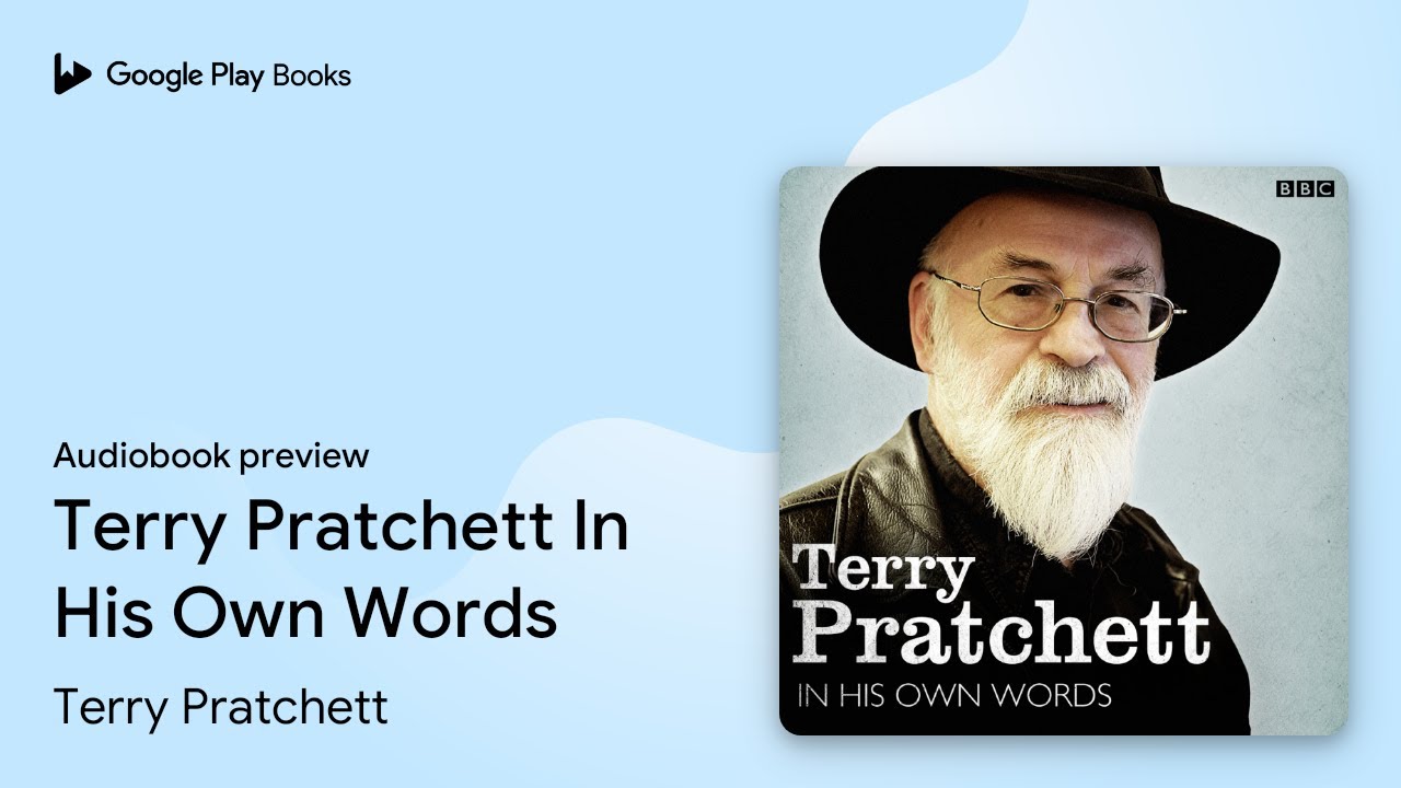 Terry Pratchett In His Own Words by Terry Pratchett · Audiobook preview ...
