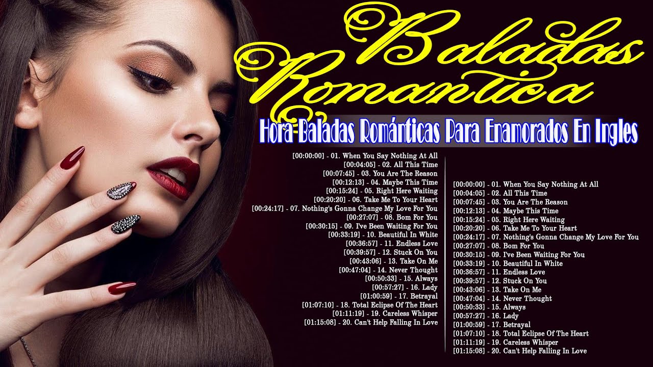Hora Baladas Románticas Para Enamorados En Ingles Los Mejores Musica ...