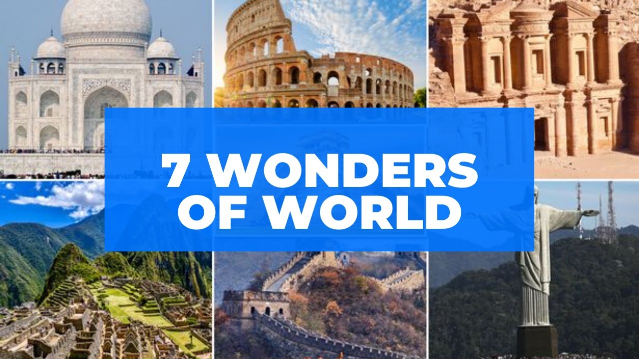 New 7 Wonders of World | Taj mahal, Roman Colosseum, Great Wall, Petra ...