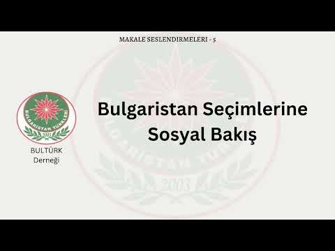 Bulgaristan Seçimlerine Sosyal Bakış