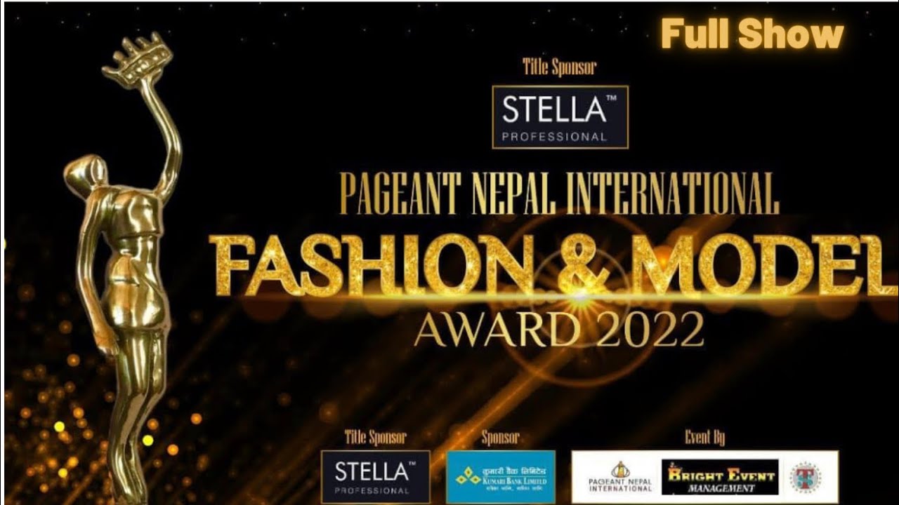 Pageant Nepal International Fashion & Model Award 2022/ Full Show/ HD ...