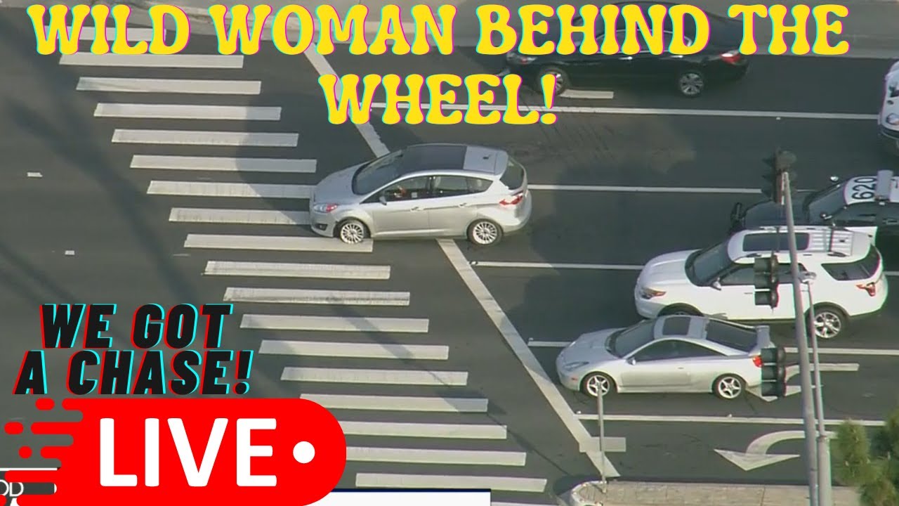 LIVE POLICE CHASE OF A WOMAN IN CALIFORNIA | WILL NOT STOP! - YouTube