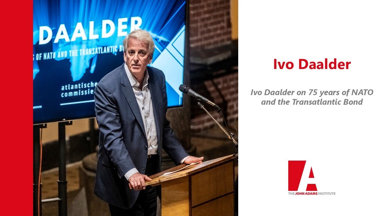 Ivo Daalder on 75 years of NATO and the Transatlantic Bond - YouTube