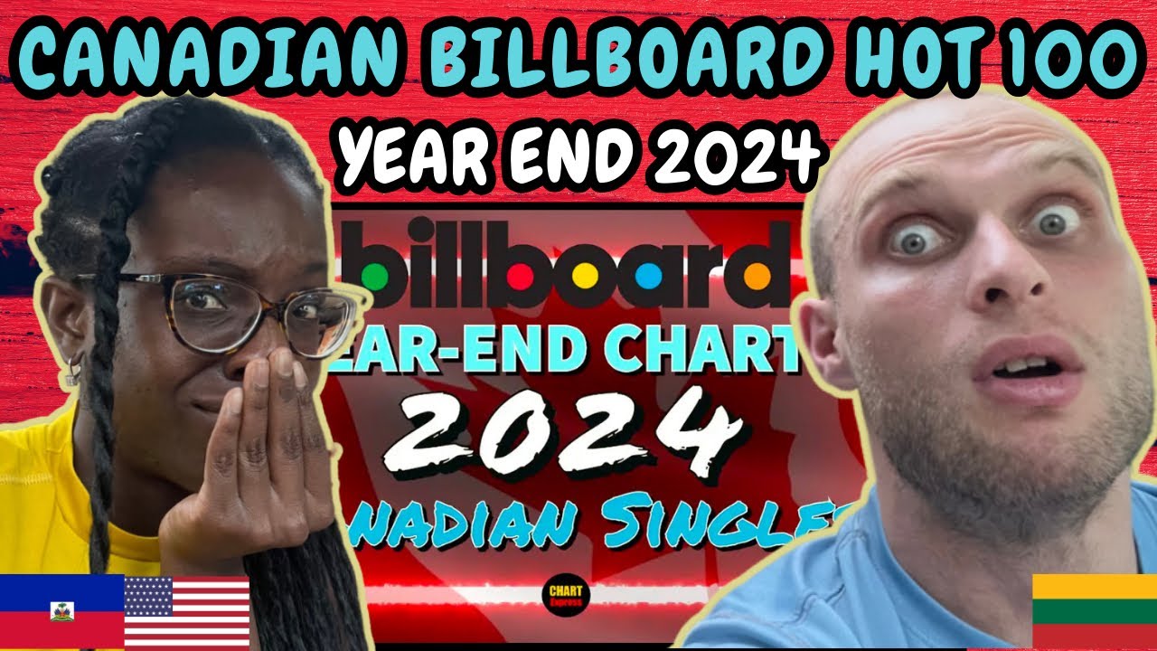 REACTION TO Billboard Official Year-End Canadian Hot 100 Songs of 2024 ...
