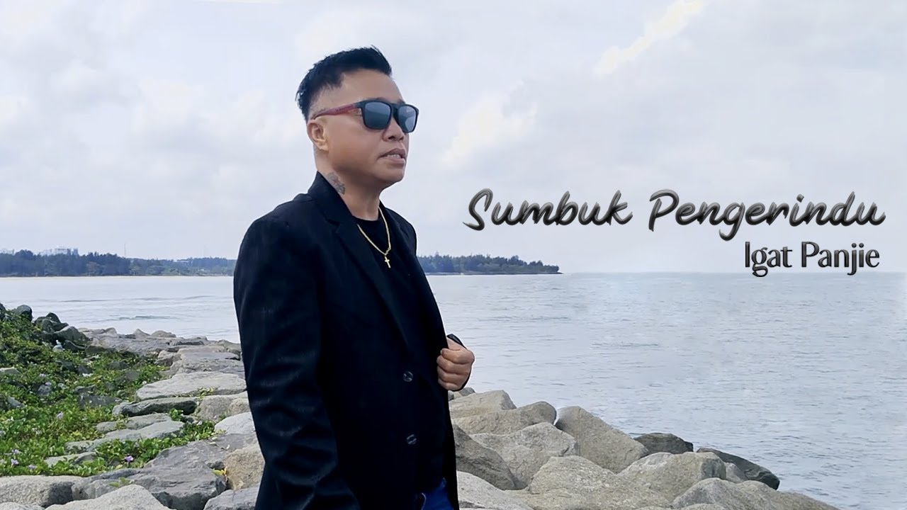 Sumbuk Pengerindu - Igat Panjie (Official Music Video) #lagu #dayak ...