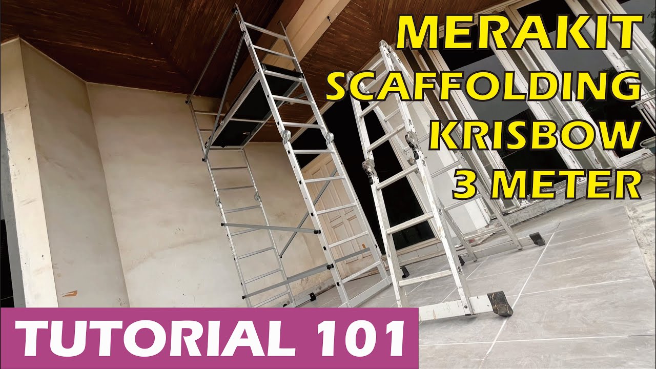 Cara perakitan Scaffolding Aluminium 3 meter merk Krisbow. Ringkas dan ...