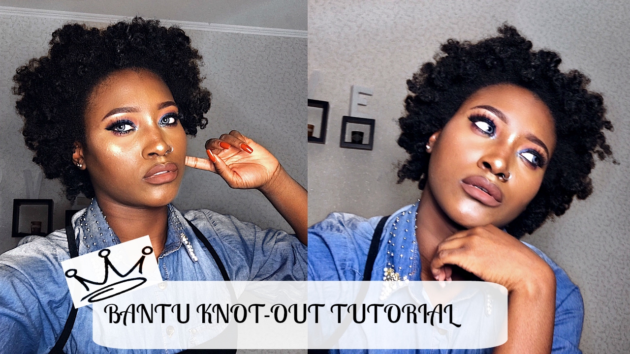 NATURAL HAIRCARE SERIES #2 || BANTU KNOT-OUT TUTORIAL - YouTube