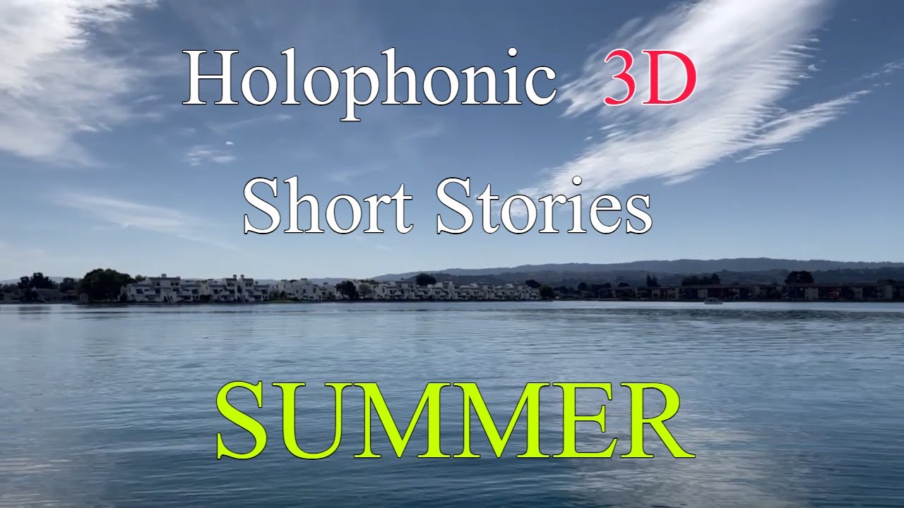 Holophonic 3D Audio Short Stories (Summer) - YouTube