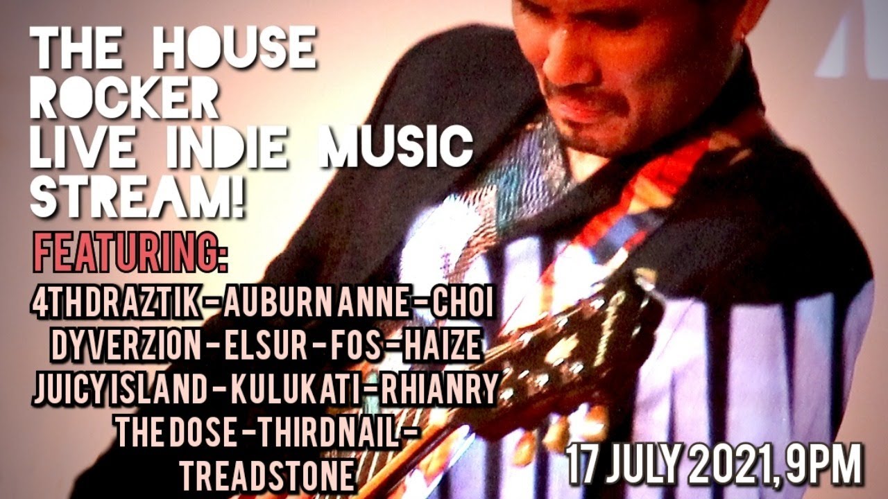 THE HOUSE ROCKER LIVE INDIE MUSIC STREAM! 17 July 2021 - YouTube
