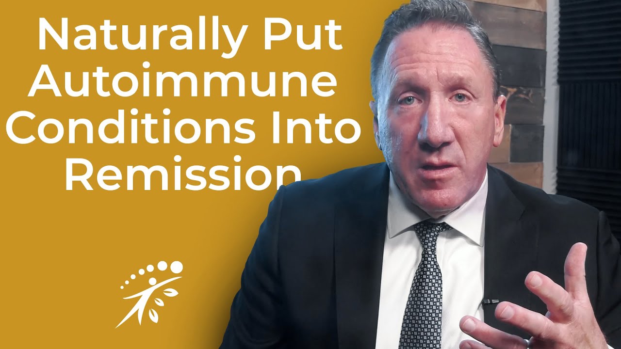 How To Naturally Put Autoimmune Conditions Into Remission With ...