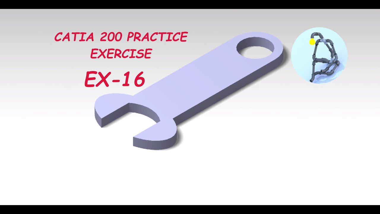 Exercise-16 ,series of Catia 200 practice exercise for beginner level # ...