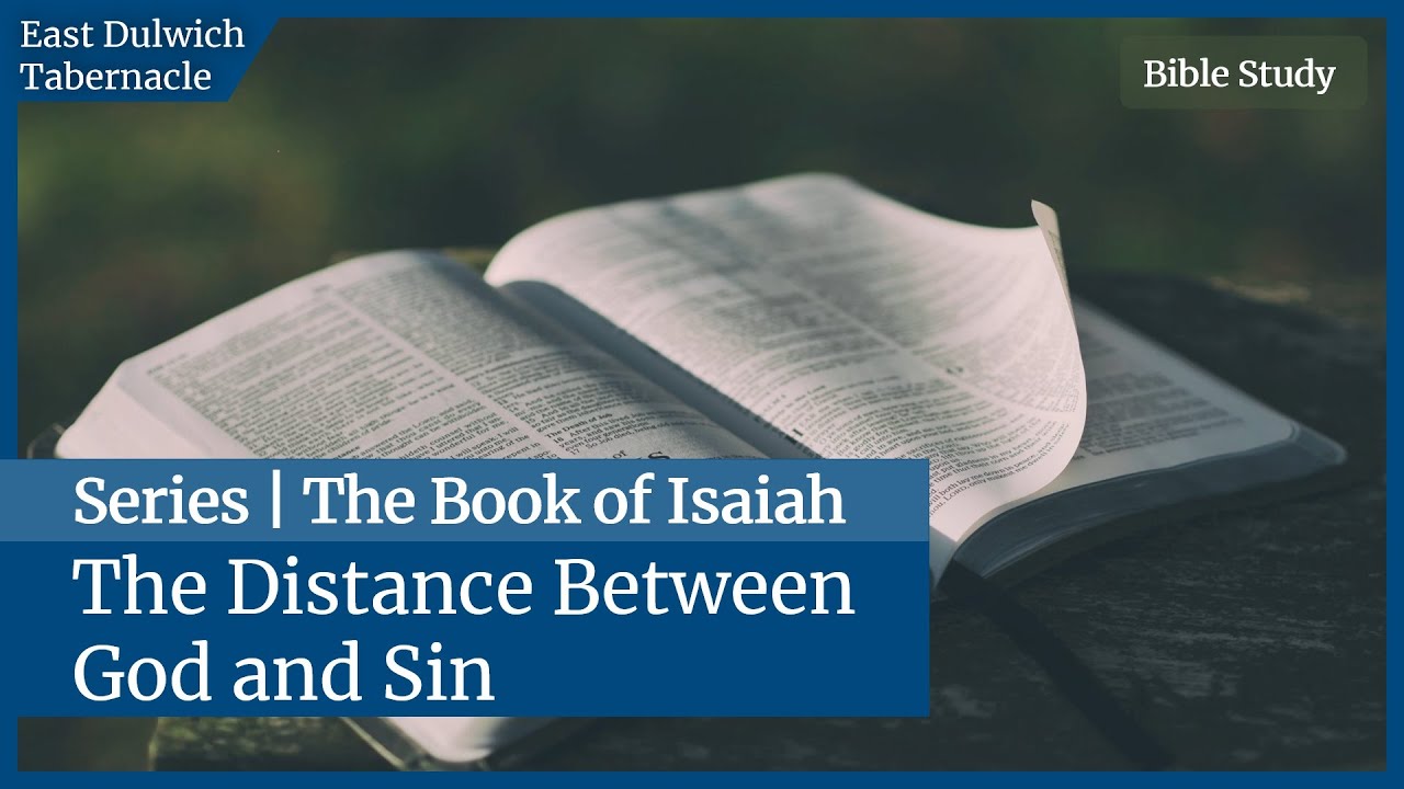 The Distance Between God and Sin | Isaiah 59 - YouTube