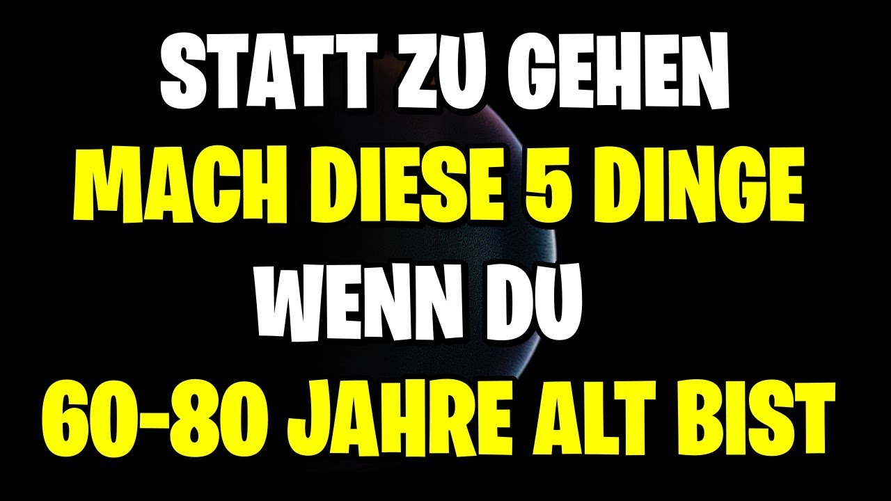 60, 70 oder 80 Jahre alt? Gehen Sie weniger? Probieren Sie stattdessen ...