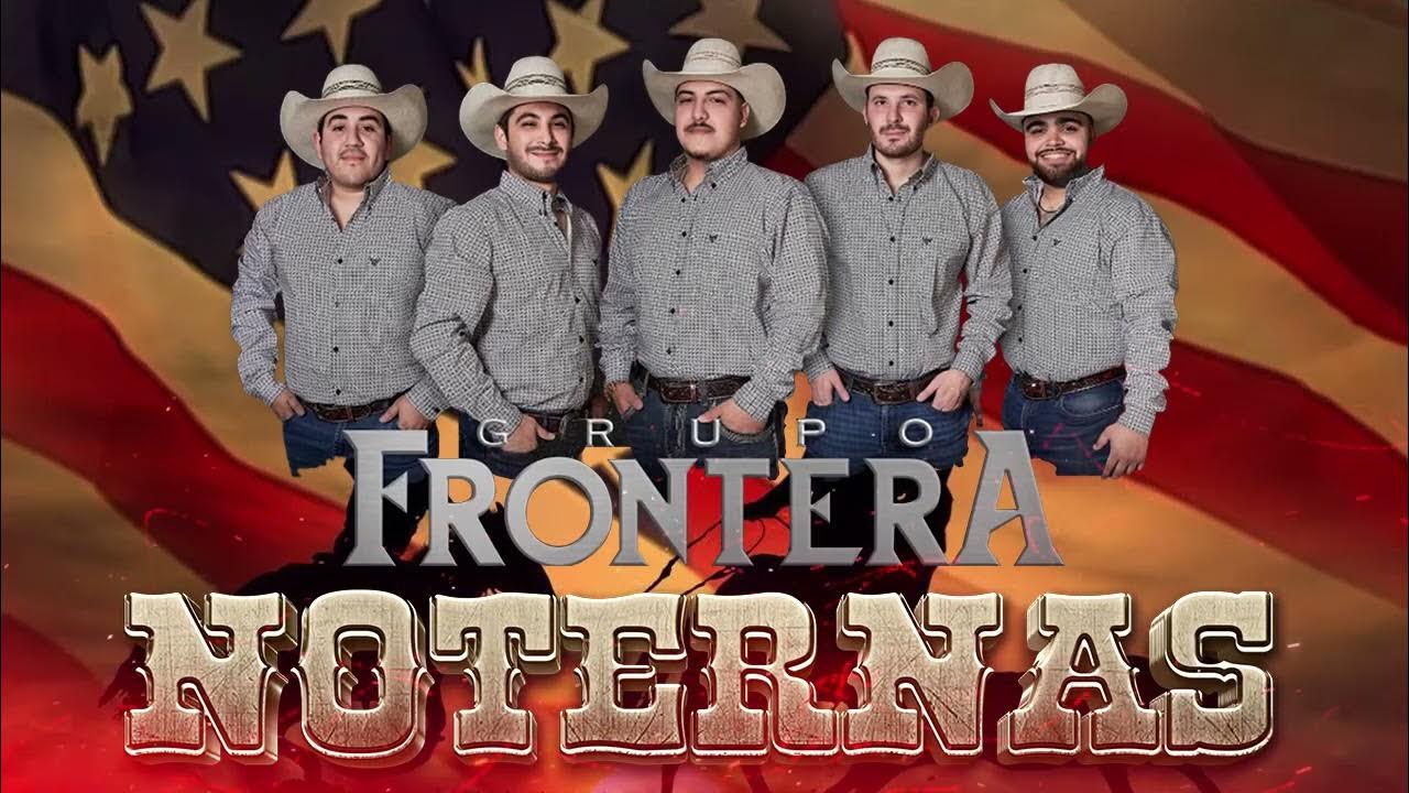 Grupo Frontera Mas Exitos 2022 - Álbum Completo - YouTube Music
